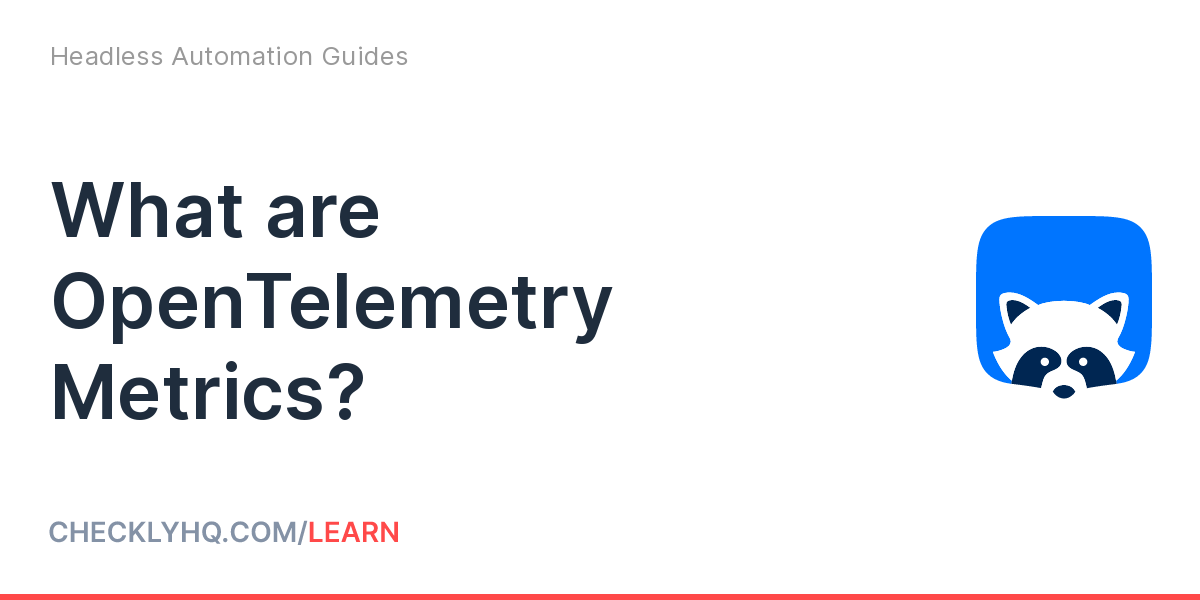 What Are Opentelemetry Metrics